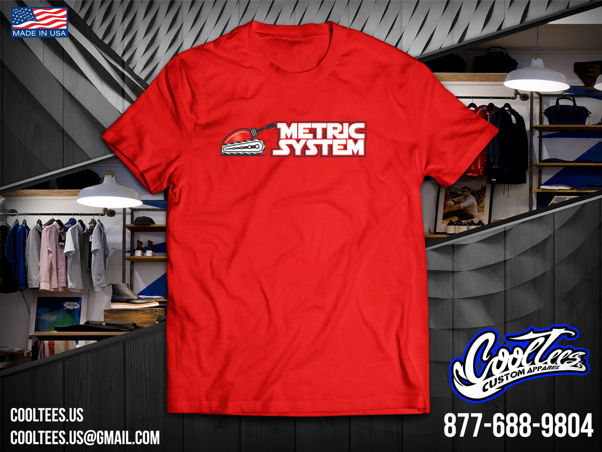 Metric Shirt [Metric System] – Cooltees Custom Apparel
